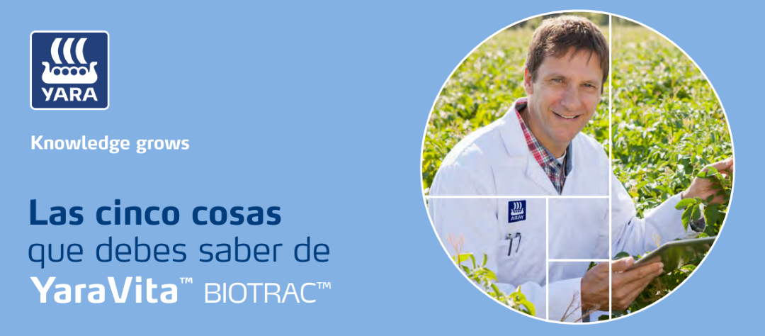 Las cinco cosas que debes saber de YaraVita BIOTRAC | Yara Argentina
